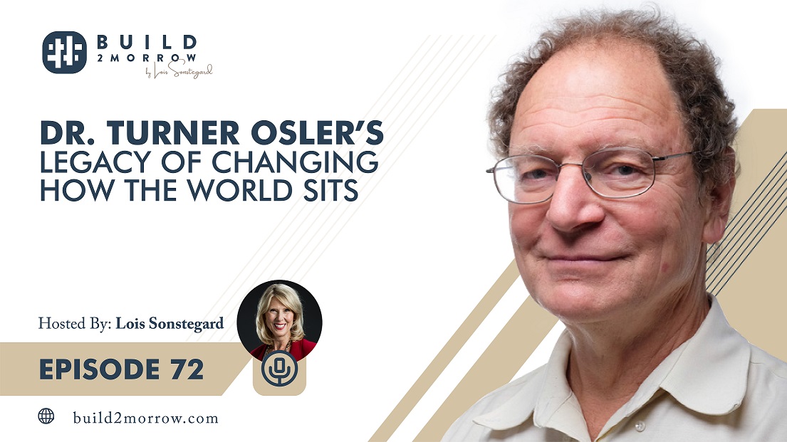 Dr. Turner Osler’s Legacy of Changing How the World Sits
