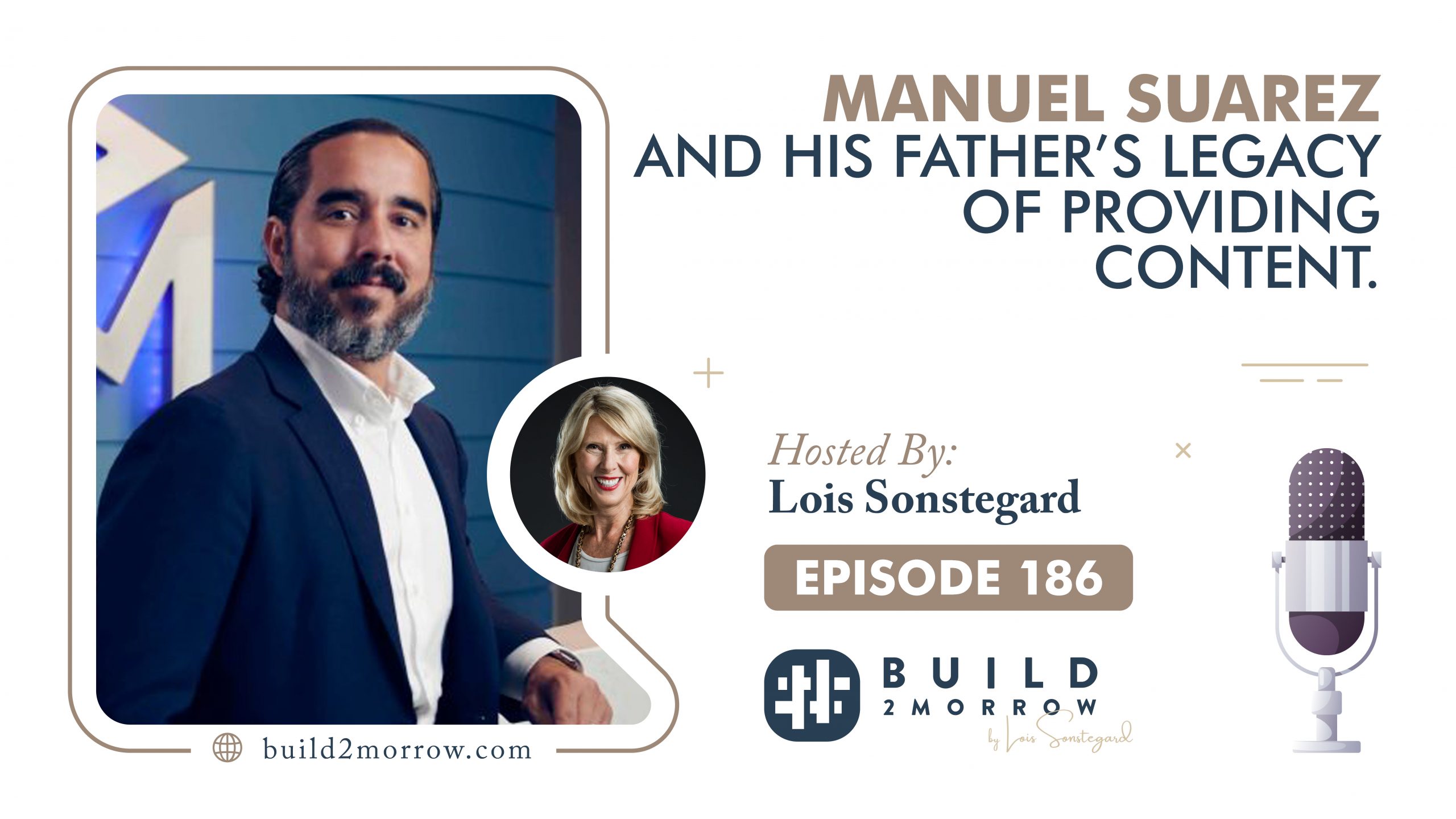 Episode 186-Manuel Suarez and His Father’s Legacy of Providing Content ...
